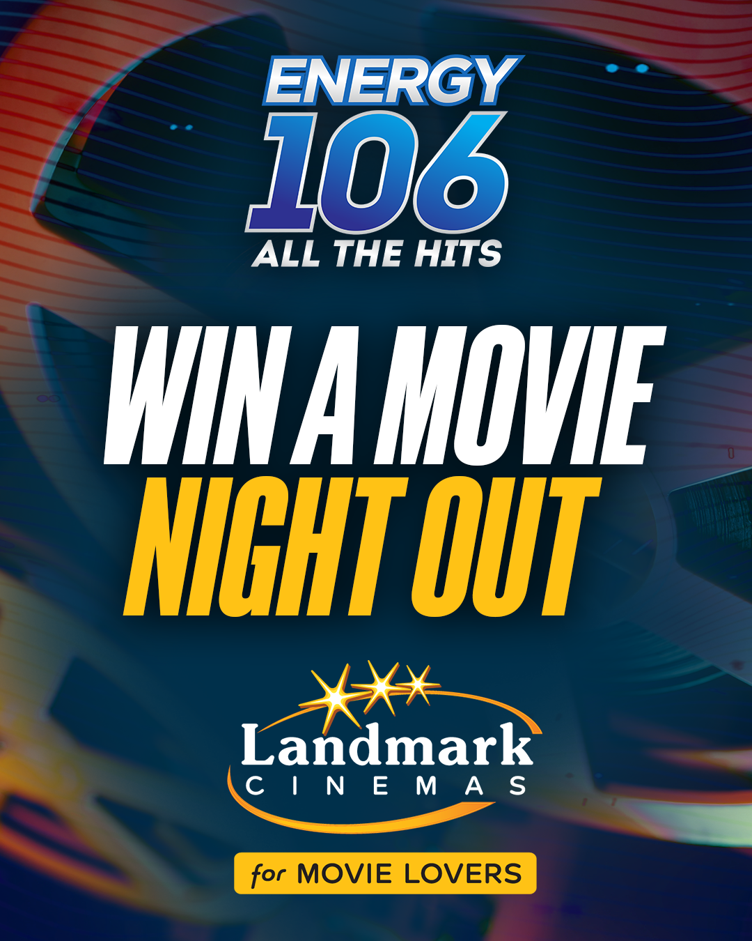 ENERGY 106 | Enter To Win A Movie Night Out At Landmark Cinemas